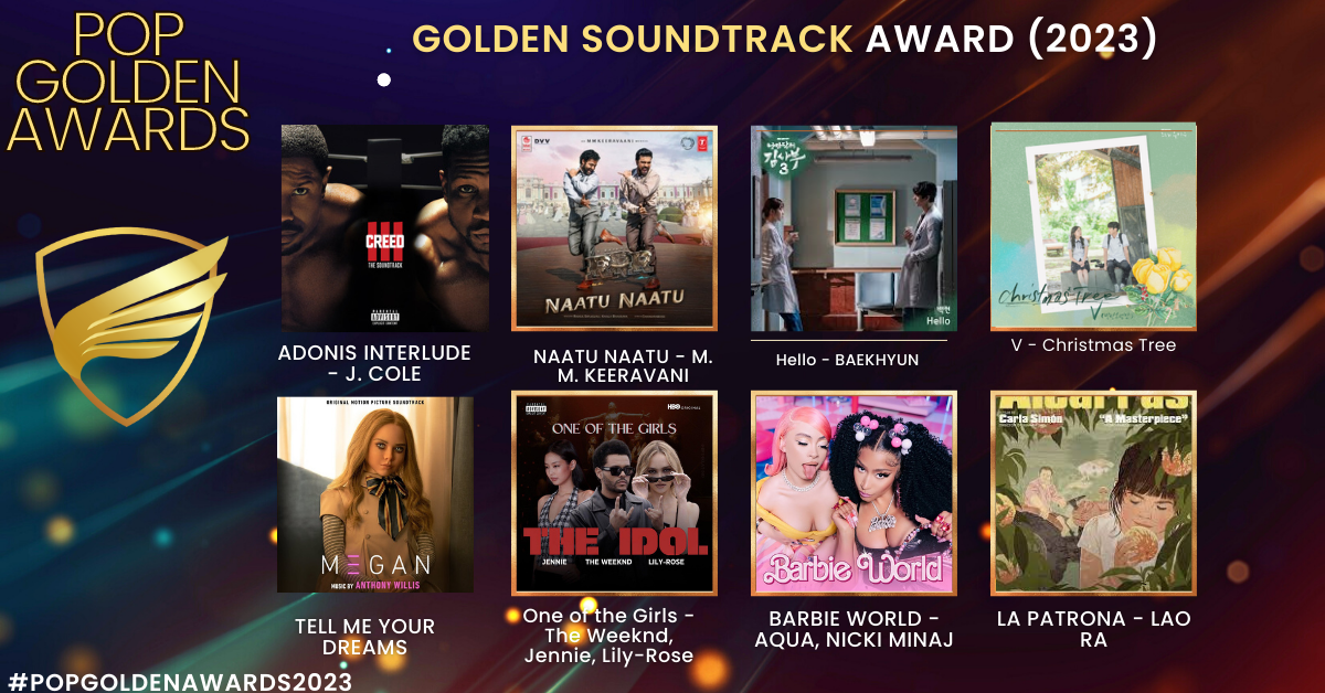 Golden Soundtrack Of The Year Award (2023 Nominees) - POP GOLDEN MAGAZINE