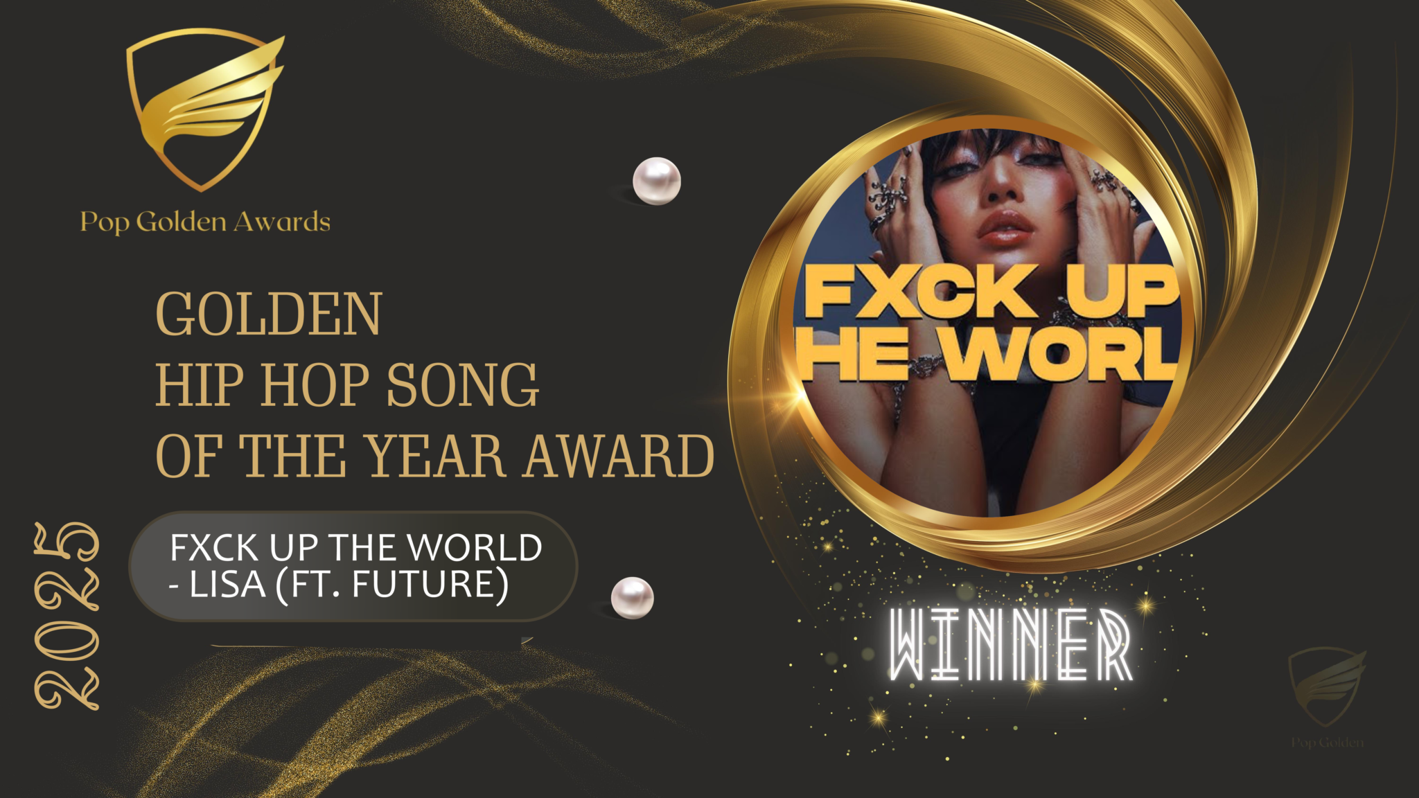 Golden Hip Hop Song of the Year 2025 Winner: “FXCK UP THE WORLD” — LISA ...