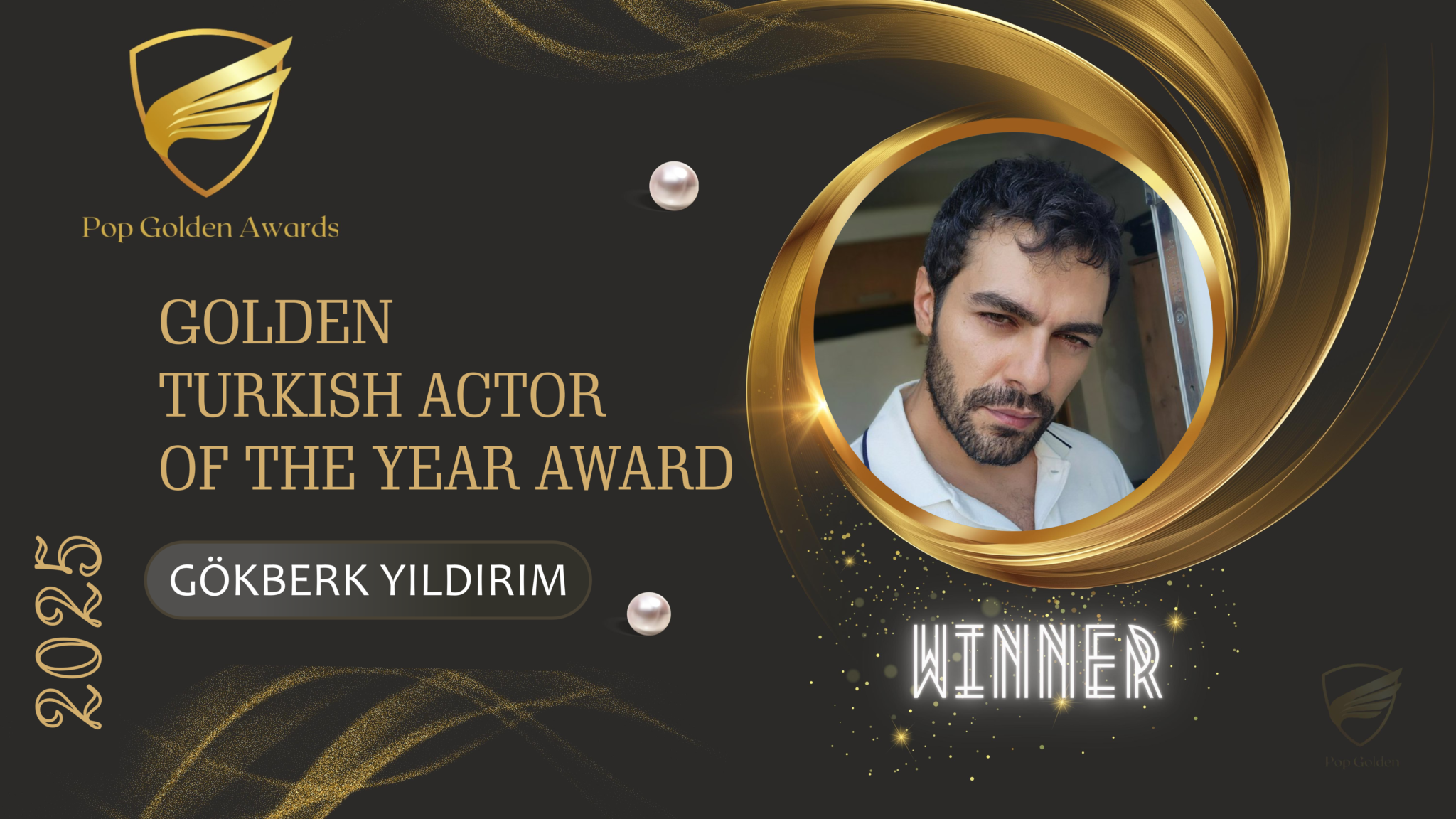 Golden Turkish Actor of the Year 2025 Winner: Gökberk Yıldırım - POP GOLDEN